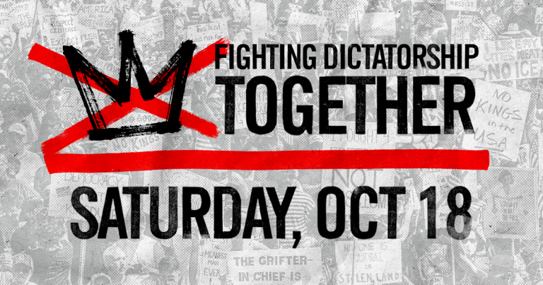 NO KINGS DAY - October 18th 2025 - Peace Action