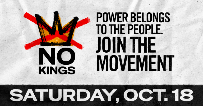 NO KINGS DAY - October 18th 2025 - Peace Action